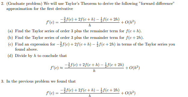 Solved 2. (Graduate problem) We will use Taylor's Theorem to | Chegg.com