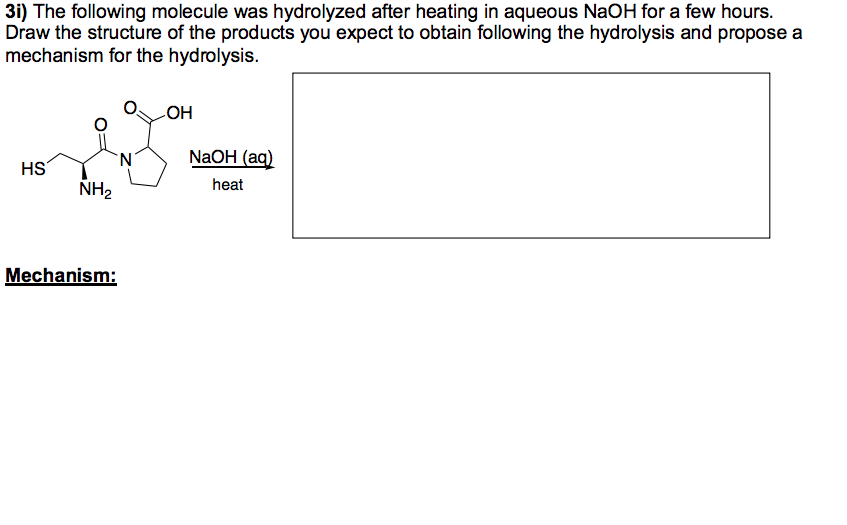 Solved 3i) The following molecule was hydrolyzed after | Chegg.com