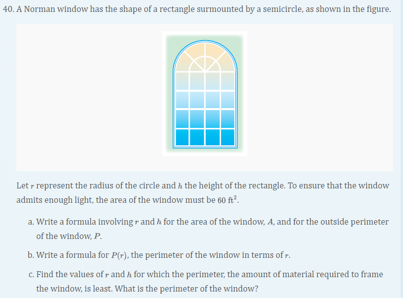 Solved 40. A Norman window has the shape of a rectangle | Chegg.com