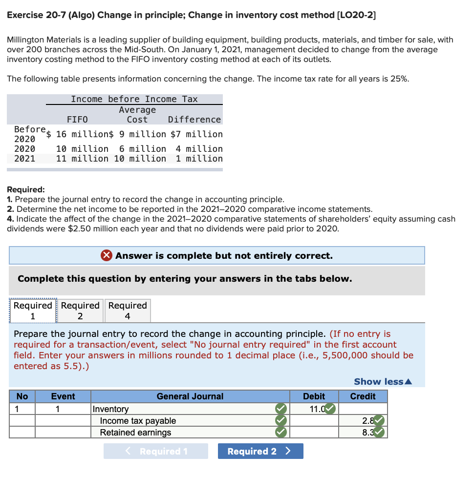 Solved Exercise 20-7 (Algo) Change in principle; Change in | Chegg.com