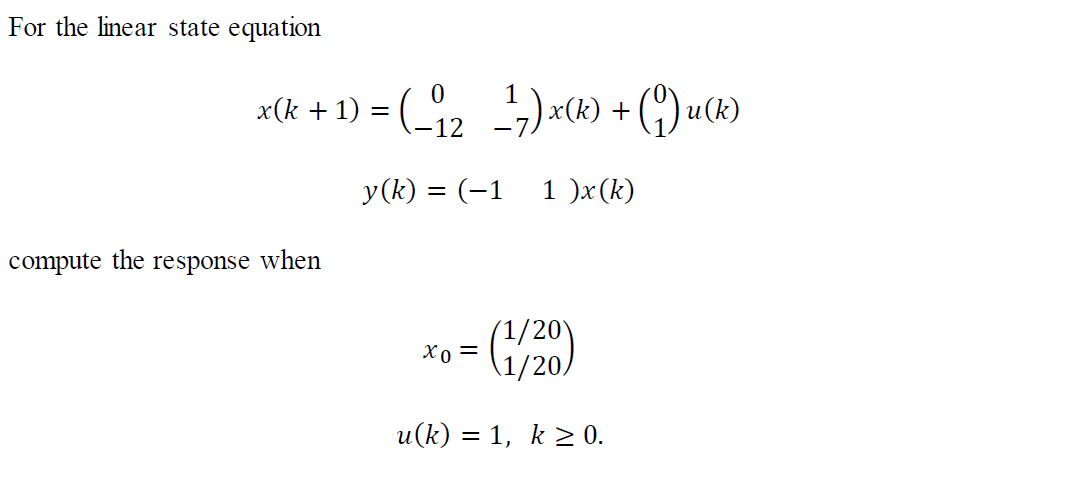 Solved For the linear state | Chegg.com
