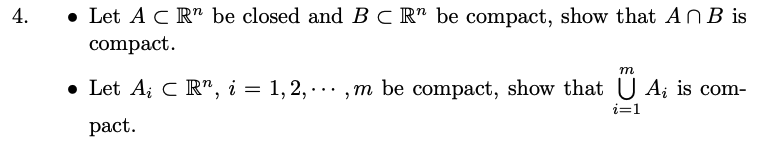 Solved 4. Let A⊂Rn be closed and B⊂Rn be compact, show that | Chegg.com