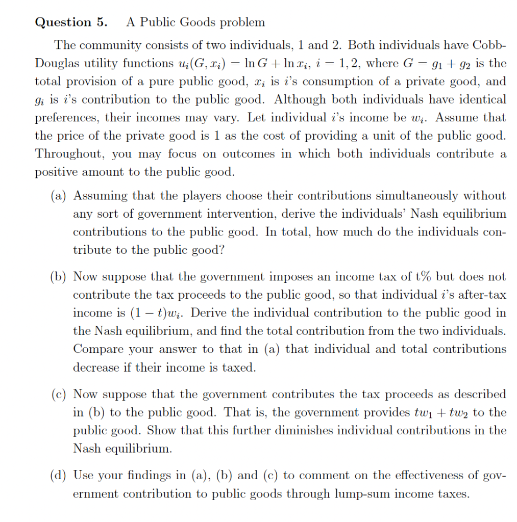 Question 5. A Public Goods problem The community | Chegg.com