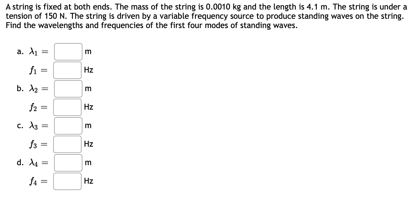Solved A string is fixed at both ends. The mass of the | Chegg.com