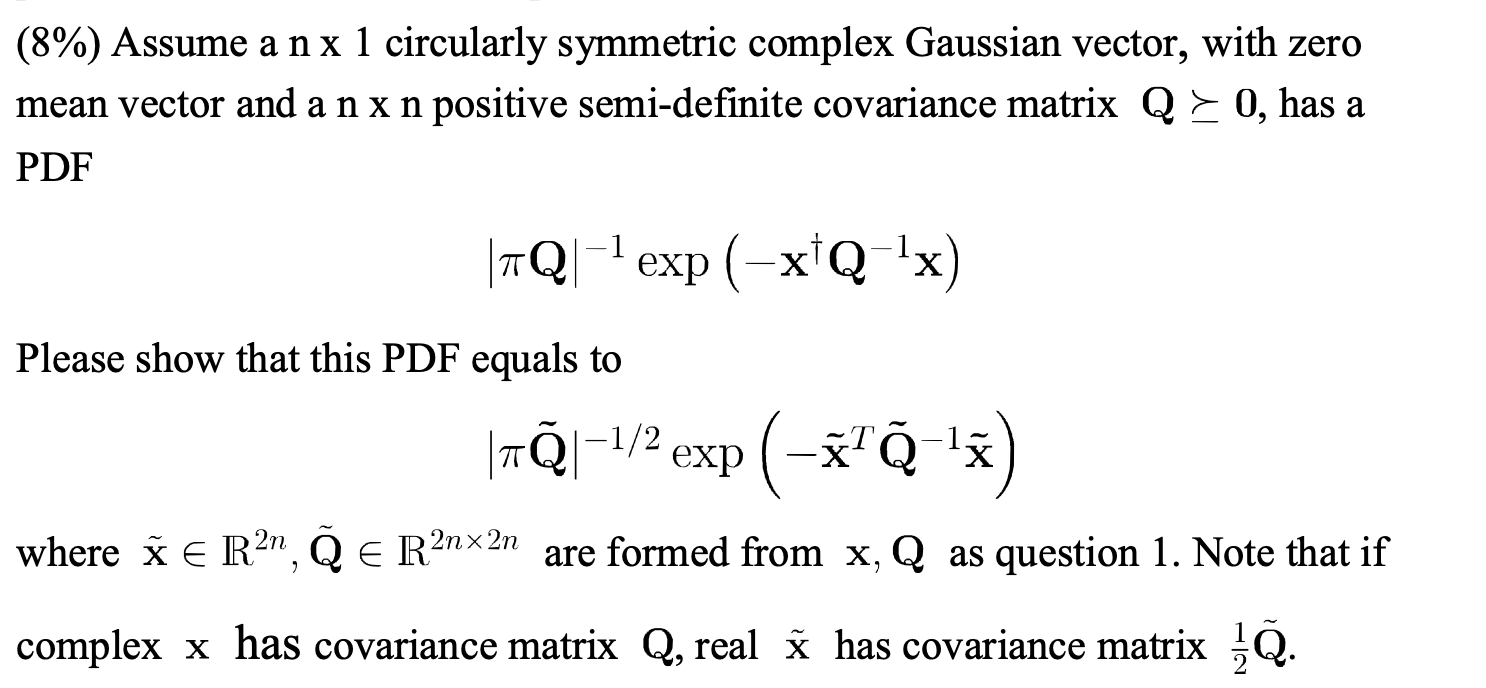 Solved (8\%) Assume a n×1 circularly symmetric complex | Chegg.com