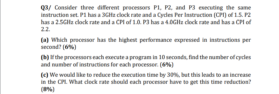 Solved Q3/ ﻿Consider three different processors P1, ﻿P2, | Chegg.com