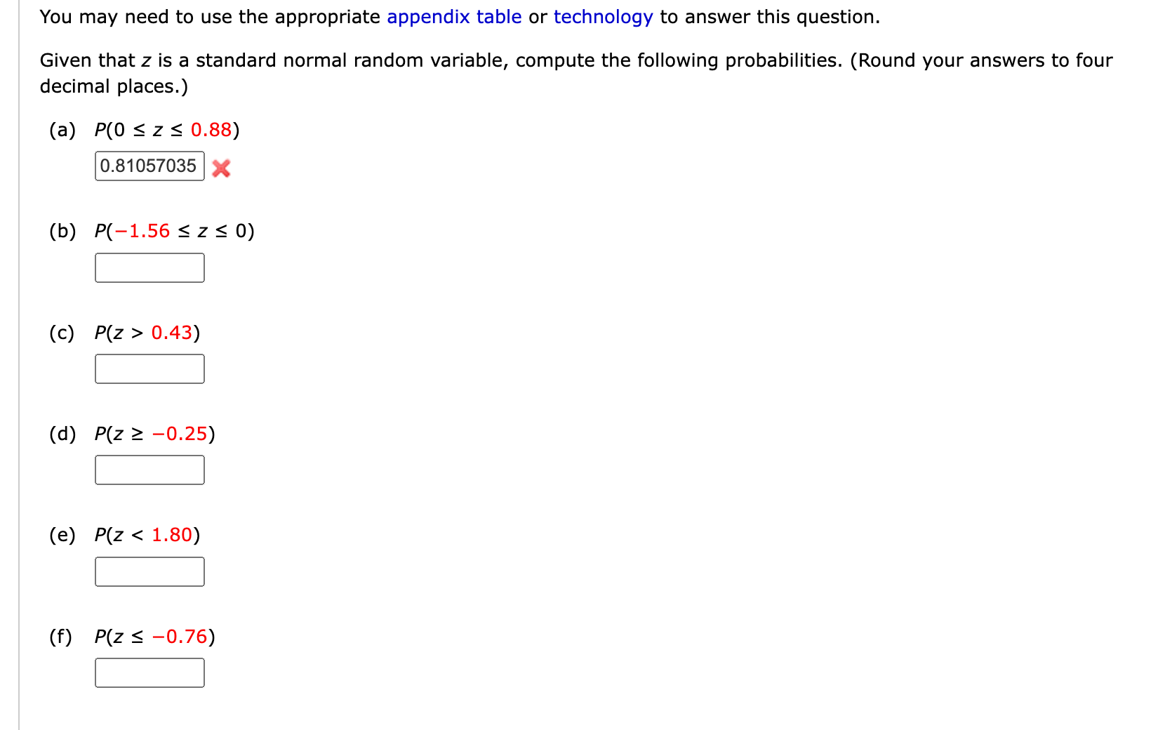 You may need to use the appropriate appendix table or | Chegg.com