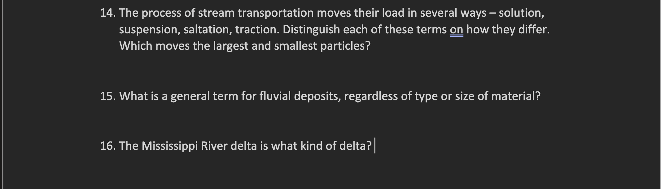 14. The process of stream transportation moves their | Chegg.com