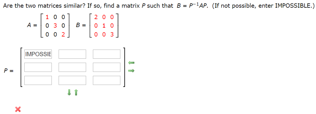 Solved Are the two matrices similar? If so, find a matrix P | Chegg.com