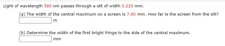 Solved Light of wavelength 560 nm passes through a slit of | Chegg.com