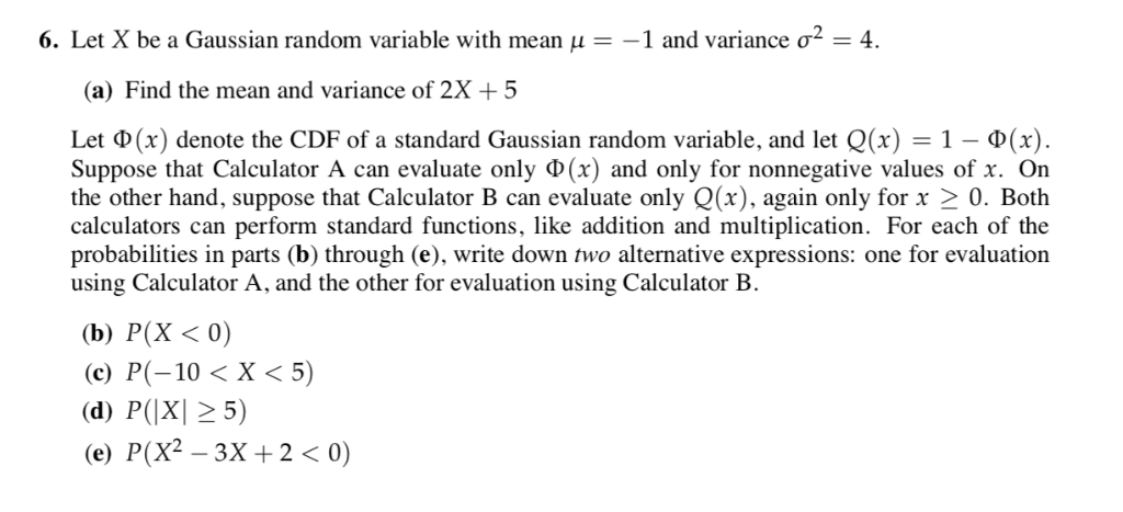 Solved 6 Let X Be A Gaussian Random Variable With Mean μ 8790