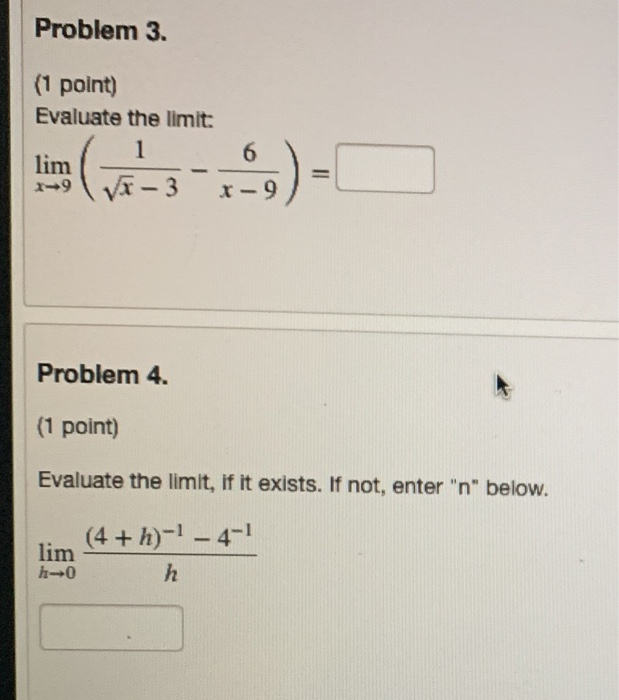 Solved Problem 3. (1 point) Evaluate the limit: lim Problem | Chegg.com