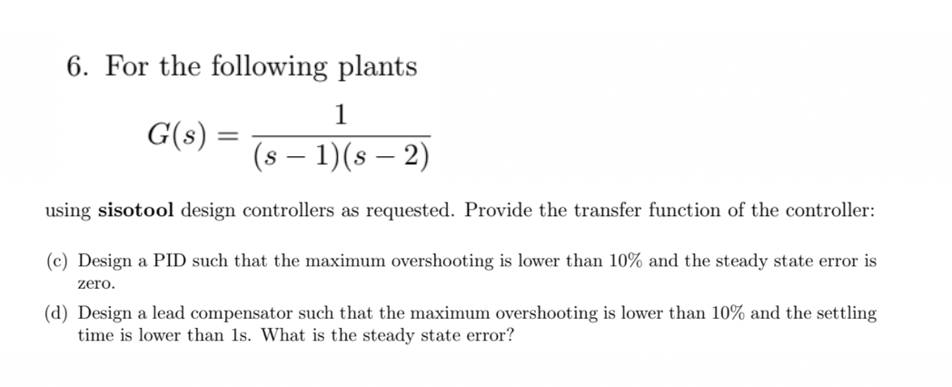 Solved 6. For the following plants G(s) = (s – 1)(s – 2) | Chegg.com