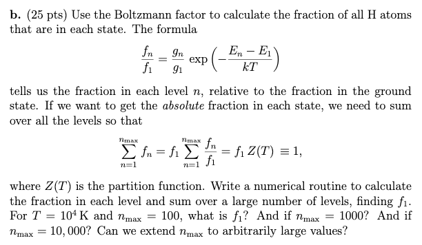 b. (25 pts) Use the Boltzmann factor to calculate the | Chegg.com