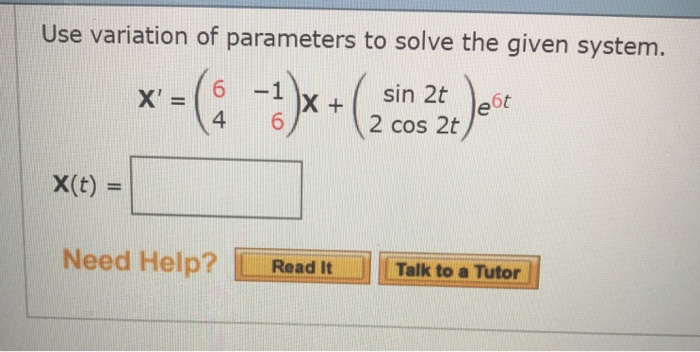 Solved Use variation of parameters to solve the given | Chegg.com