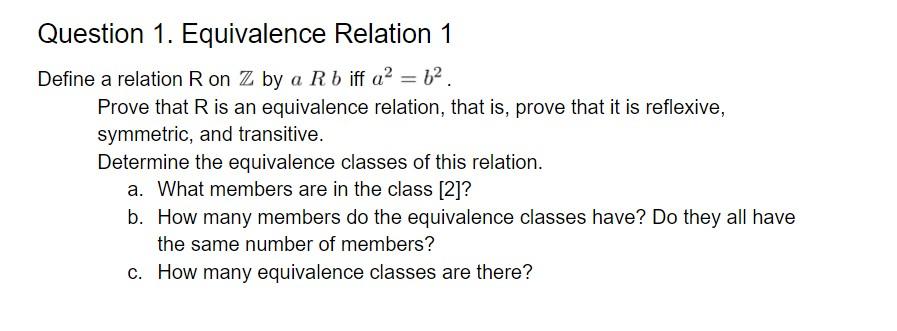 Solved Question 1. Equivalence Relation 1 Define a relation | Chegg.com