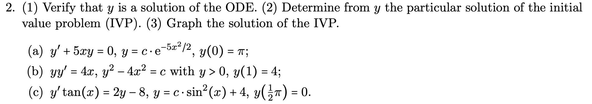 Solved 2. (1) Verify that y is a solution of the ODE. (2) | Chegg.com