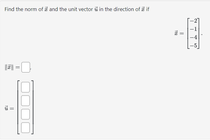 Solved Find the norm of x and the unit vector u in the | Chegg.com