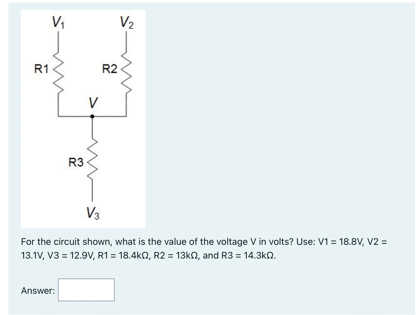 Solved R1 V₁ R3 V R2 V₂ V₂ For the circuit shown, what is | Chegg.com