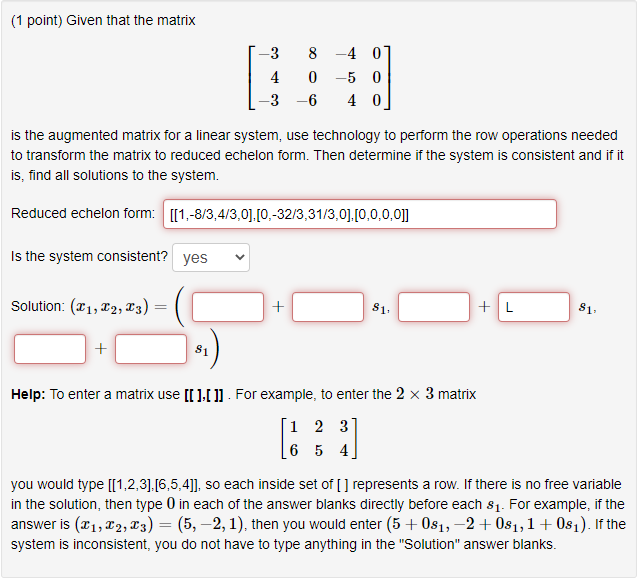 Solved (1 point) Given that the matrix ⎣⎡−34−380−6−4−54000⎦⎤ | Chegg.com