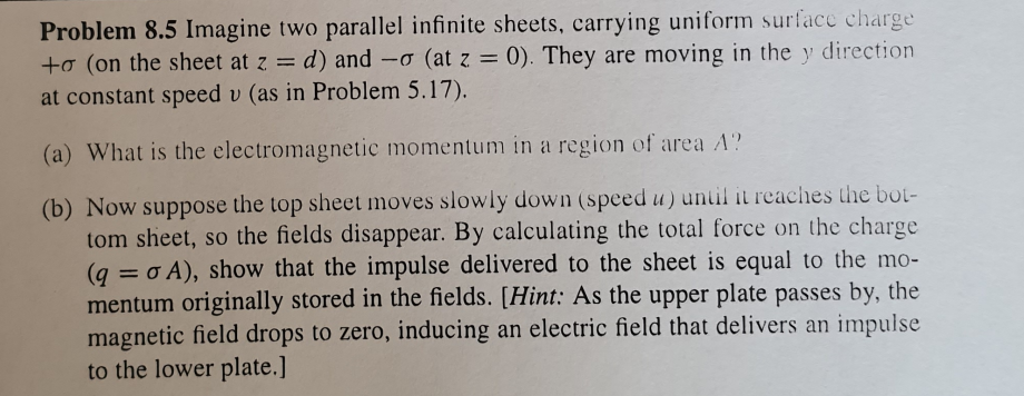 Solved Problem 8.5 Imagine two parallel infinite sheets, | Chegg.com