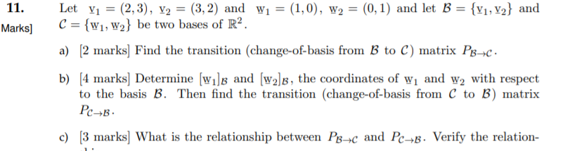Solved 11. Marks) Let v1 = (2,3), v2 = (3, 2) and wı = | Chegg.com