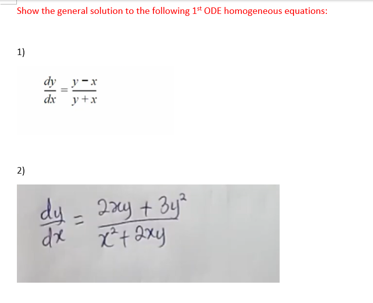 Solved Show the general solution to the following 1st ODE | Chegg.com