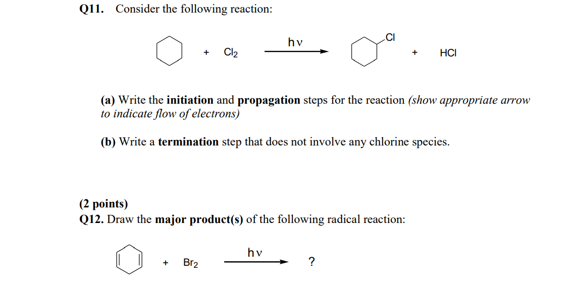 Solved Q11. Consider the following reaction: hv CI + Cl2 + | Chegg.com