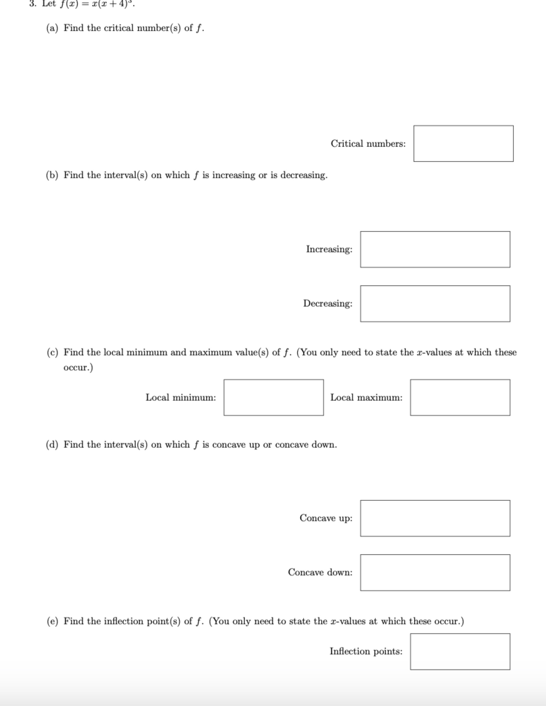 Solved Let f(x)=x(x+4)3.(a) ﻿Find the critical number(s) ﻿of | Chegg.com