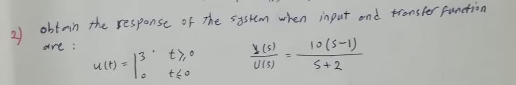 Solved obtain the response of the system when input and | Chegg.com