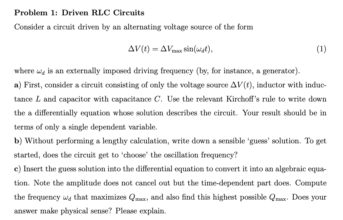 Solved Problem 1: Driven RLC Circuits Consider a circuit | Chegg.com