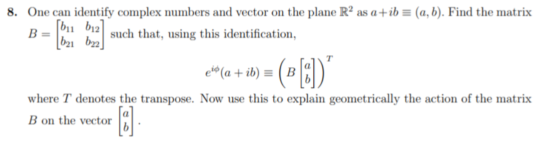 Solved 8. One can identify complex numbers and vector on the | Chegg.com