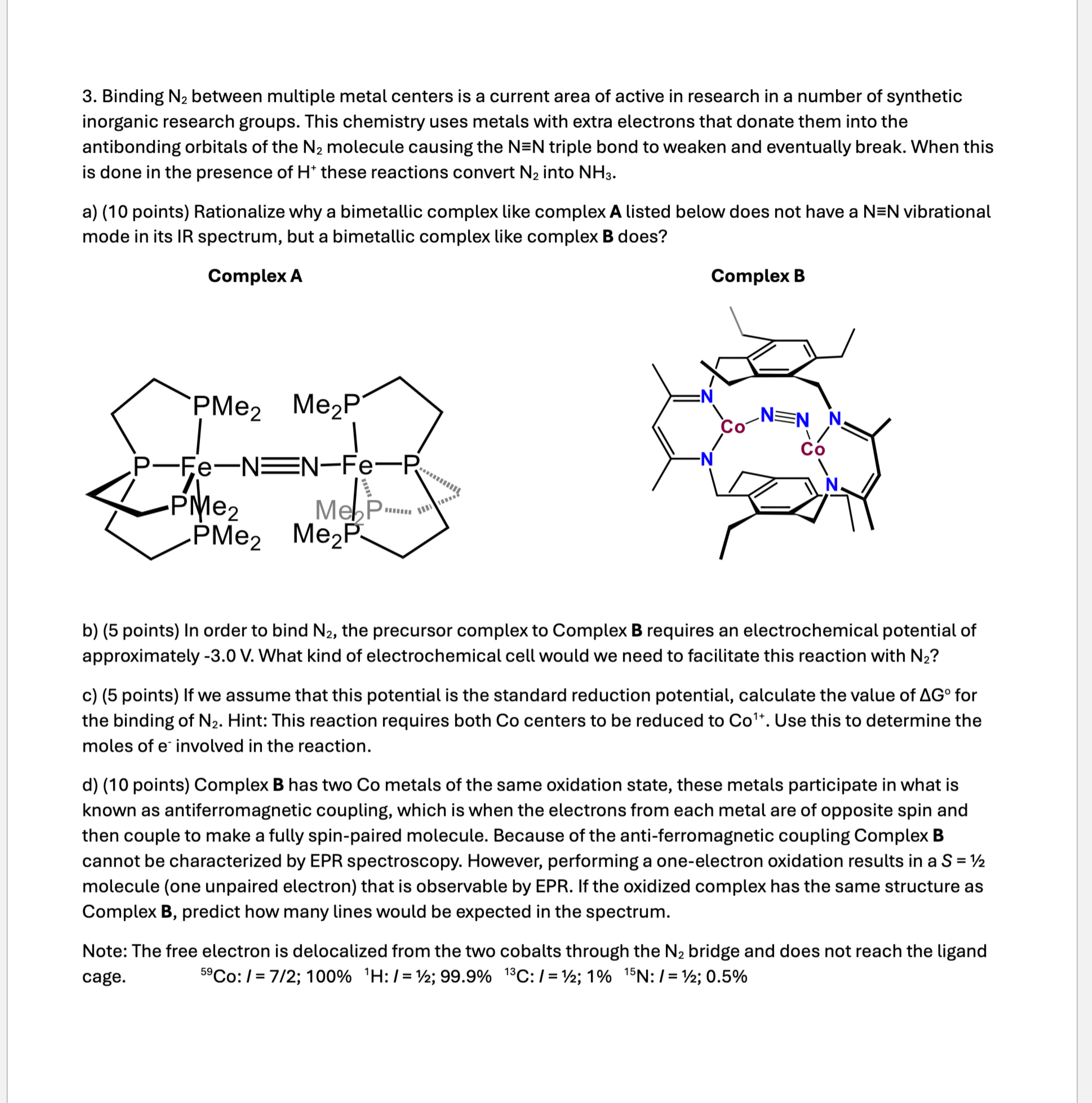 Solved Binding N2 ﻿between multiple metal centers is a | Chegg.com