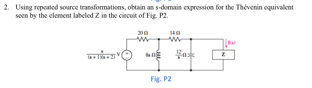 Solved 2. Using repeated source transformations, obtain an | Chegg.com