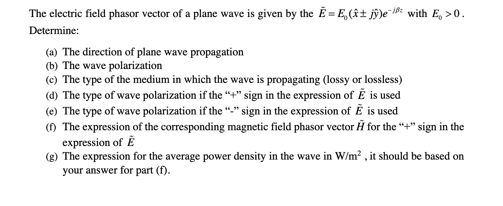 Solved The electric field phasor vector of a plane wave is | Chegg.com