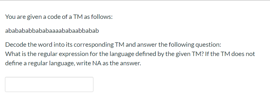 You are given a code of a TM as follows: | Chegg.com