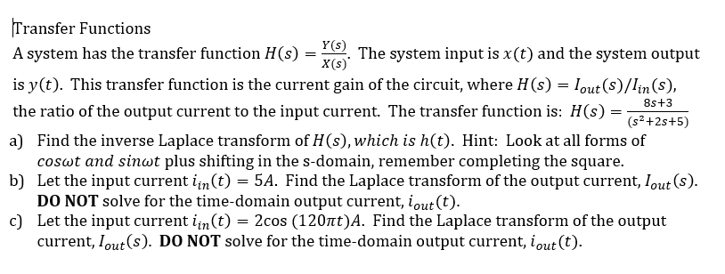 Solved Transfer Functions A system has the transfer function | Chegg.com