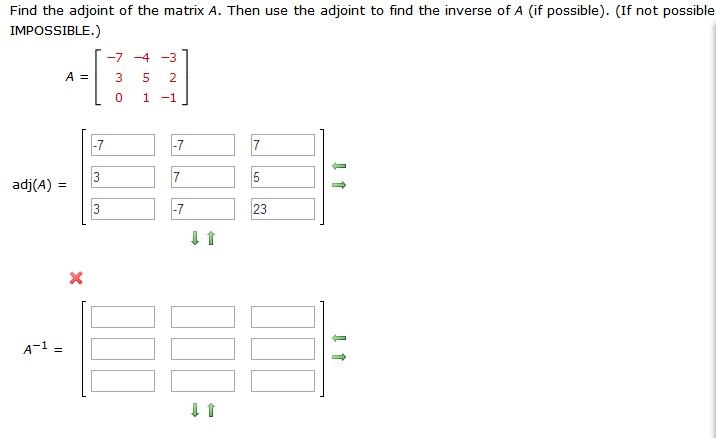 Solved Find the adjoint of the matrix A. Then use the | Chegg.com