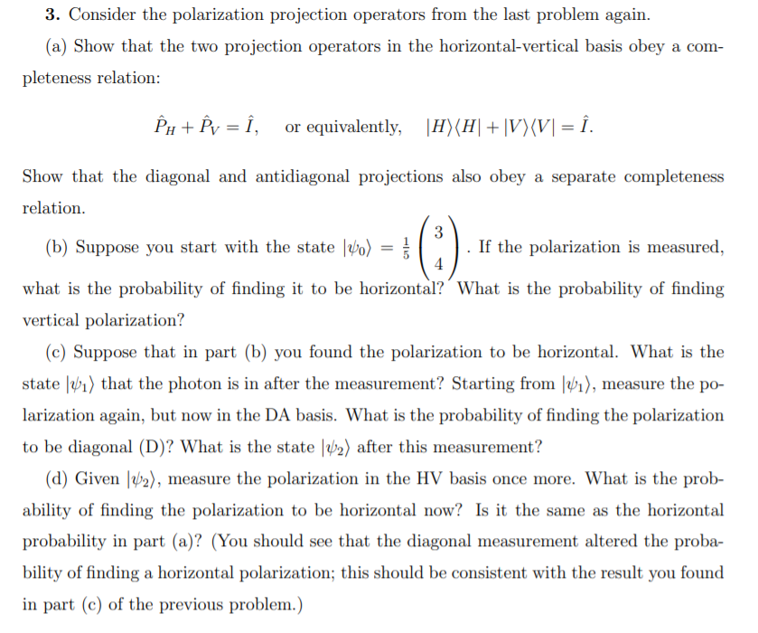 Solved 3. Consider the polarization projection operators | Chegg.com