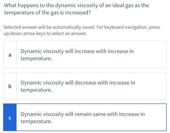 Solved What happens to the dynamic viscosity of an ideal gas | Chegg.com