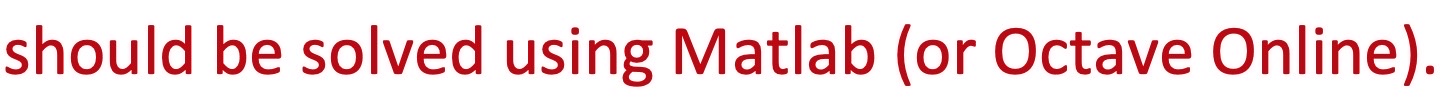 Solved should be solved using Matlab (or Octave Online).3. | Chegg.com