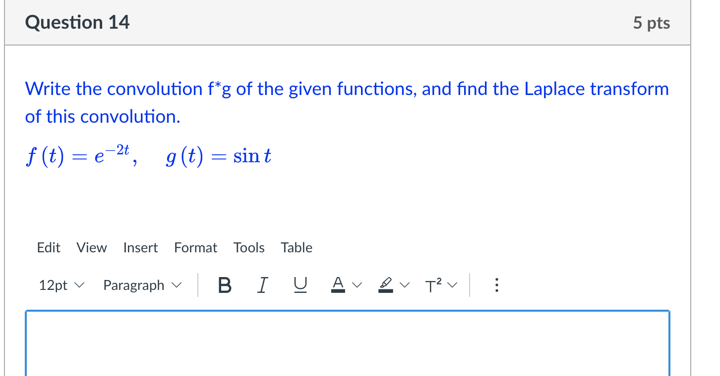 Solved Question 14 5 pts Write the convolution f*g of the | Chegg.com