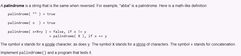 Solved A palindrome is a string that is the same when | Chegg.com