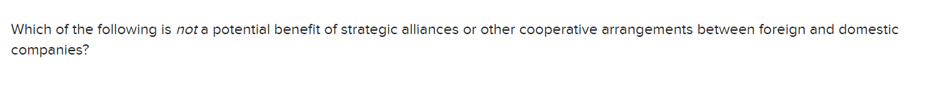 Solved Which of the following is not a potential benefit of | Chegg.com