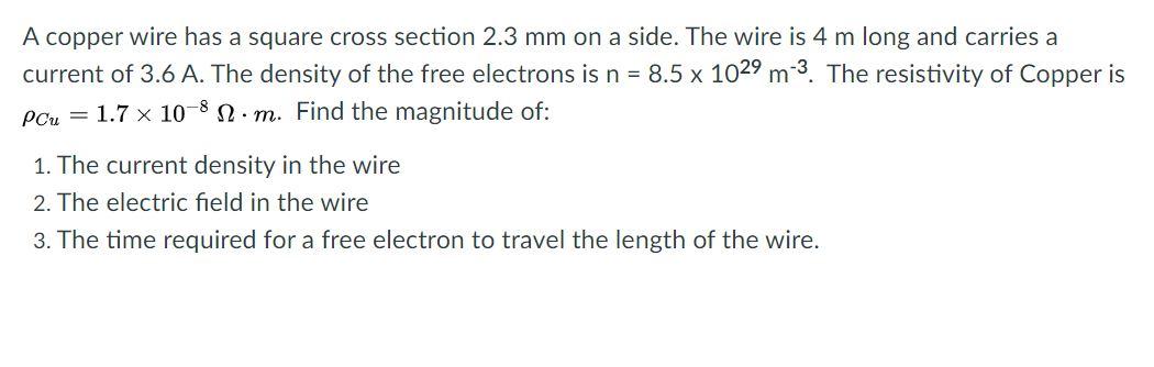 Solved A copper wire has a square cross section 2.3 mm on a | Chegg.com