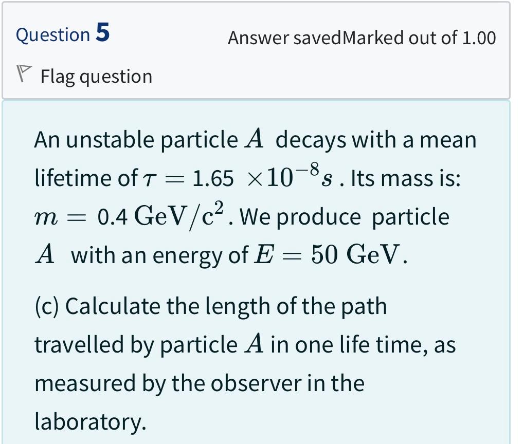 Solved An unstable particle A decays with a mean lifetime of | Chegg.com