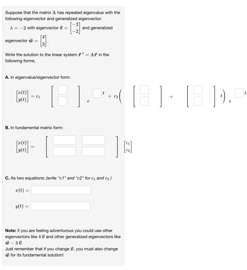 Solved Suppose that the matrix A has repeated eigenvalue | Chegg.com