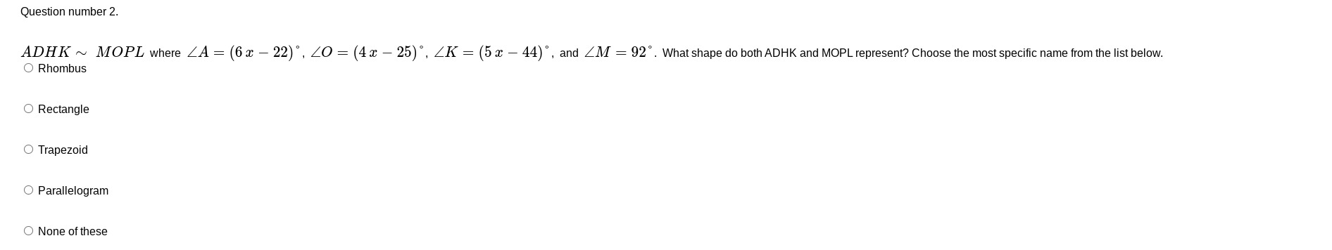 Solved ADHK∼MOPL where ∠A=(6x−22)∘,∠O=(4x−25)∘,∠K=(5x−44)∘, | Chegg.com