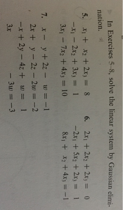 Solved In Exercises 5-8, solve the linear system by Gaussian | Chegg.com