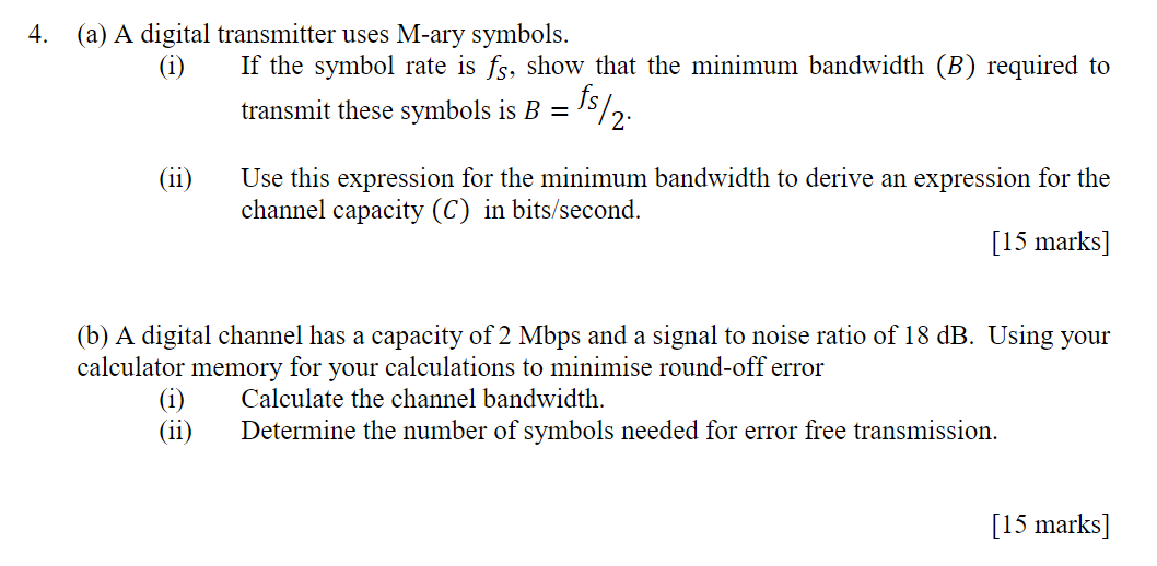 Solved (a) A digital transmitter uses M-ary symbols. (i) If | Chegg.com